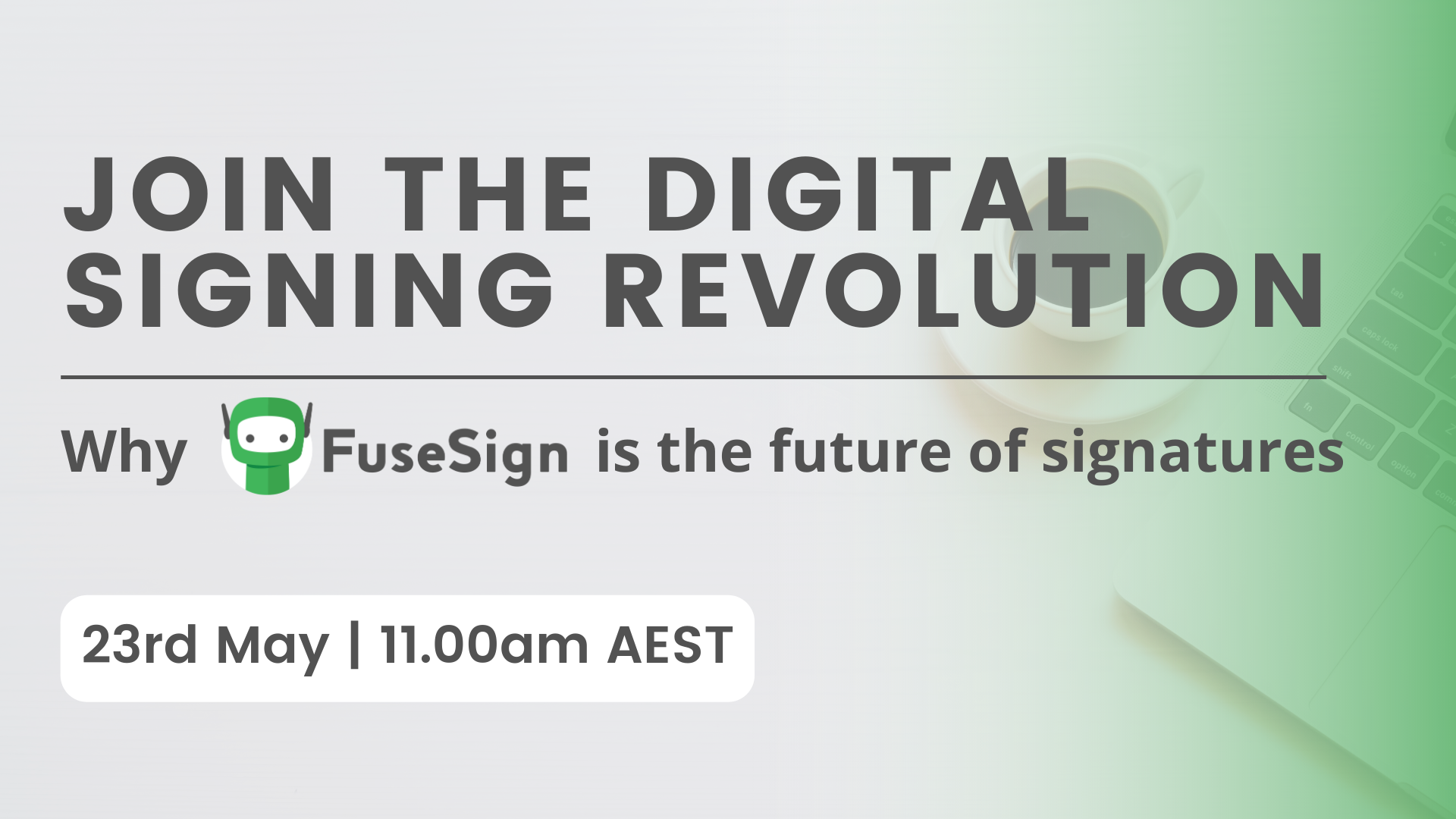 Join the Digital Signing Revolution: Why Fusesign is the Future of ...